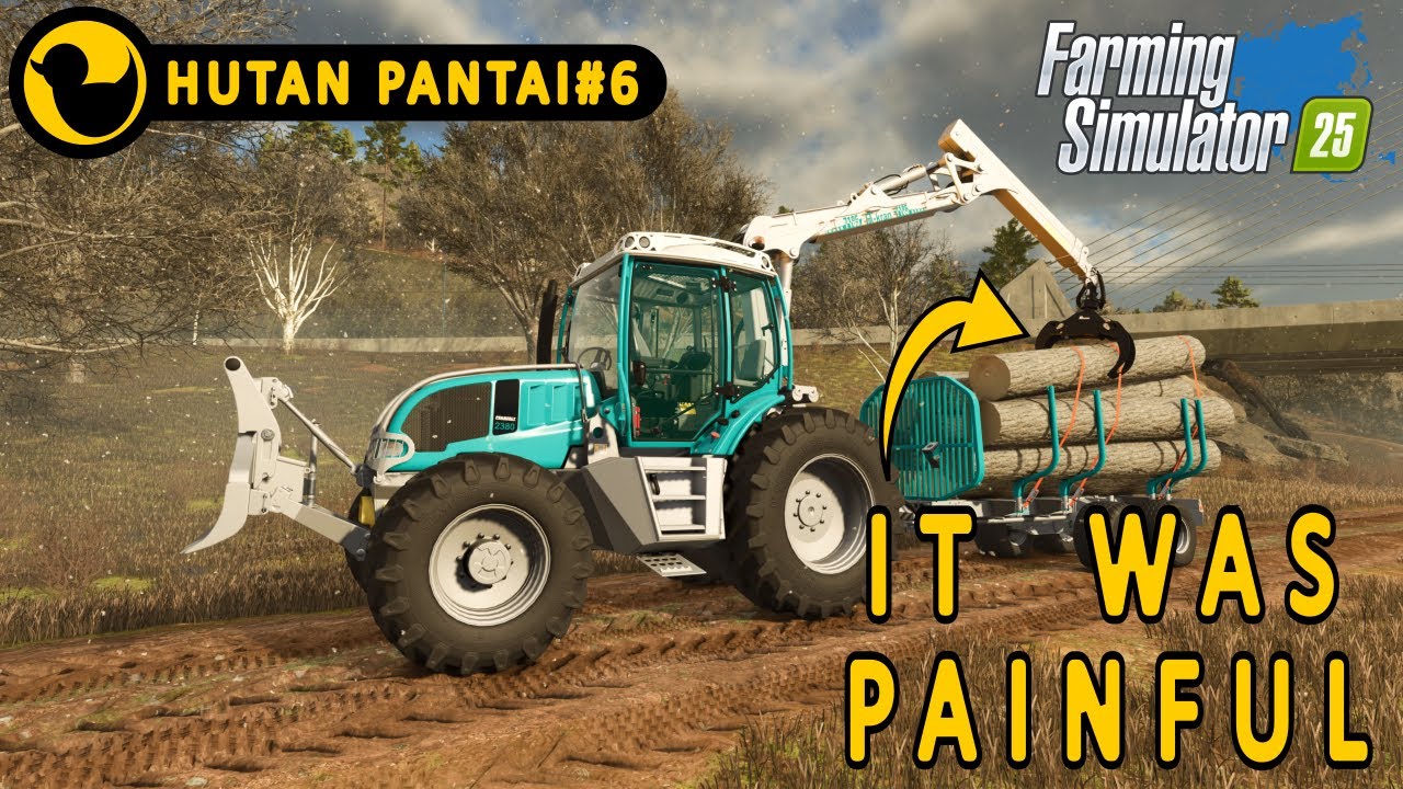 TRANSPORTING WOOD|HUTAN PANTAI#6|FARMING SIMULATOR 25|GAMEPLAY ...