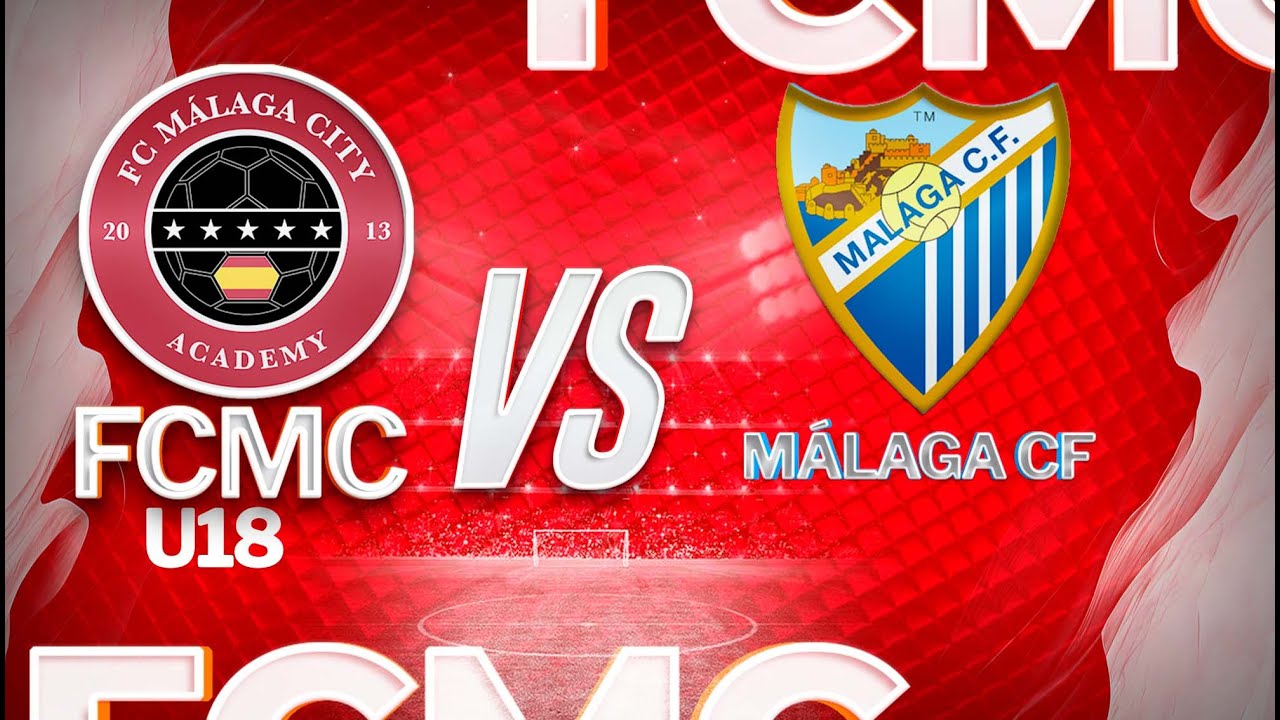 FC Málaga City U18 vs Málaga CF - YouTube