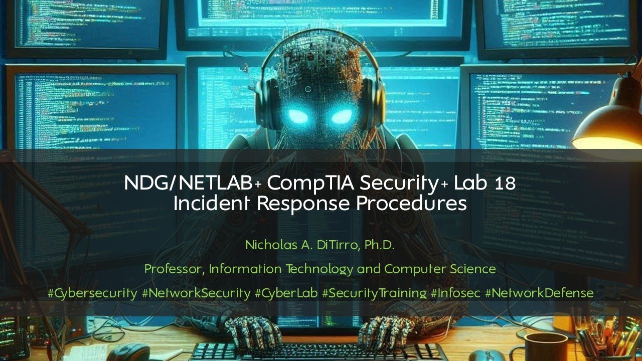 NDG/NETLAB+ CompTIA Security+ Lab 18 - Incident Response Procedures ...