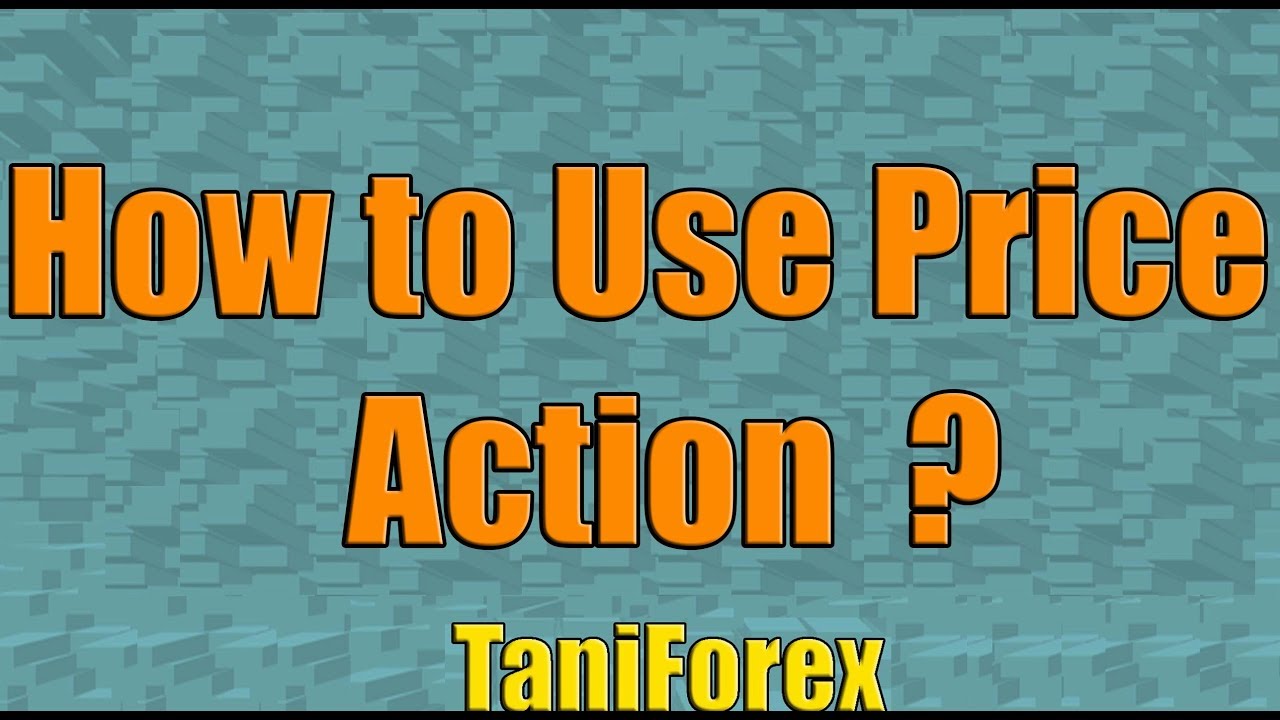 How to Use Price Action | Tutorial for Beginners | Explained in English ...