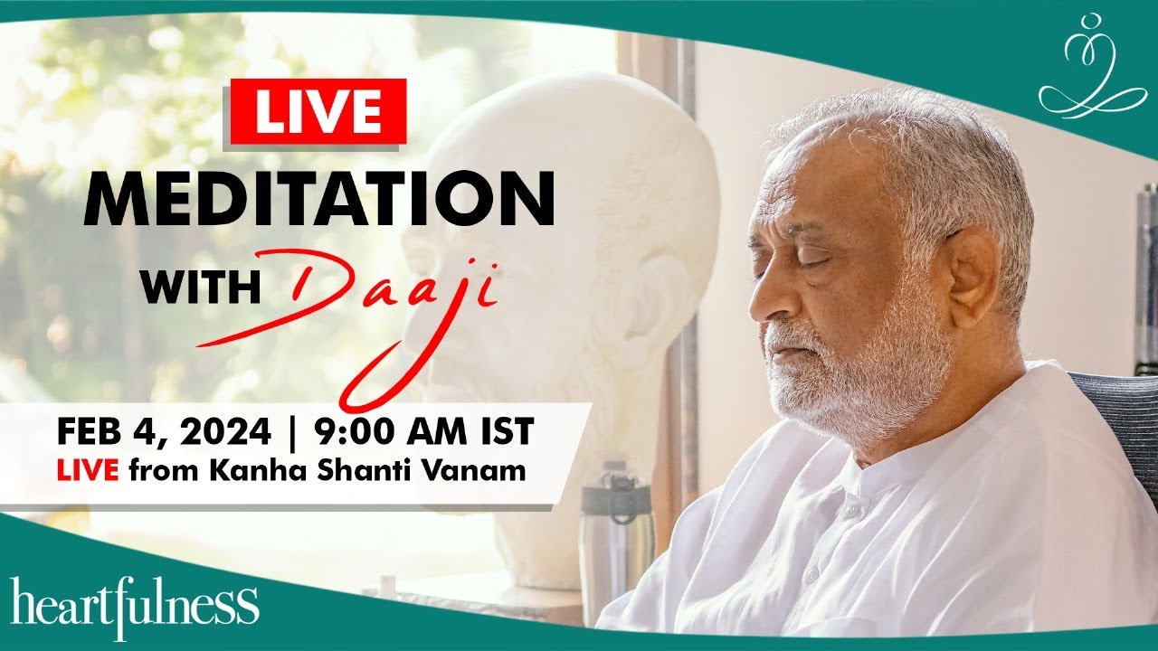 Live Meditation With Daaji from Kanha Shanti Vanam | 4 Feb 2024 | 09:00 ...