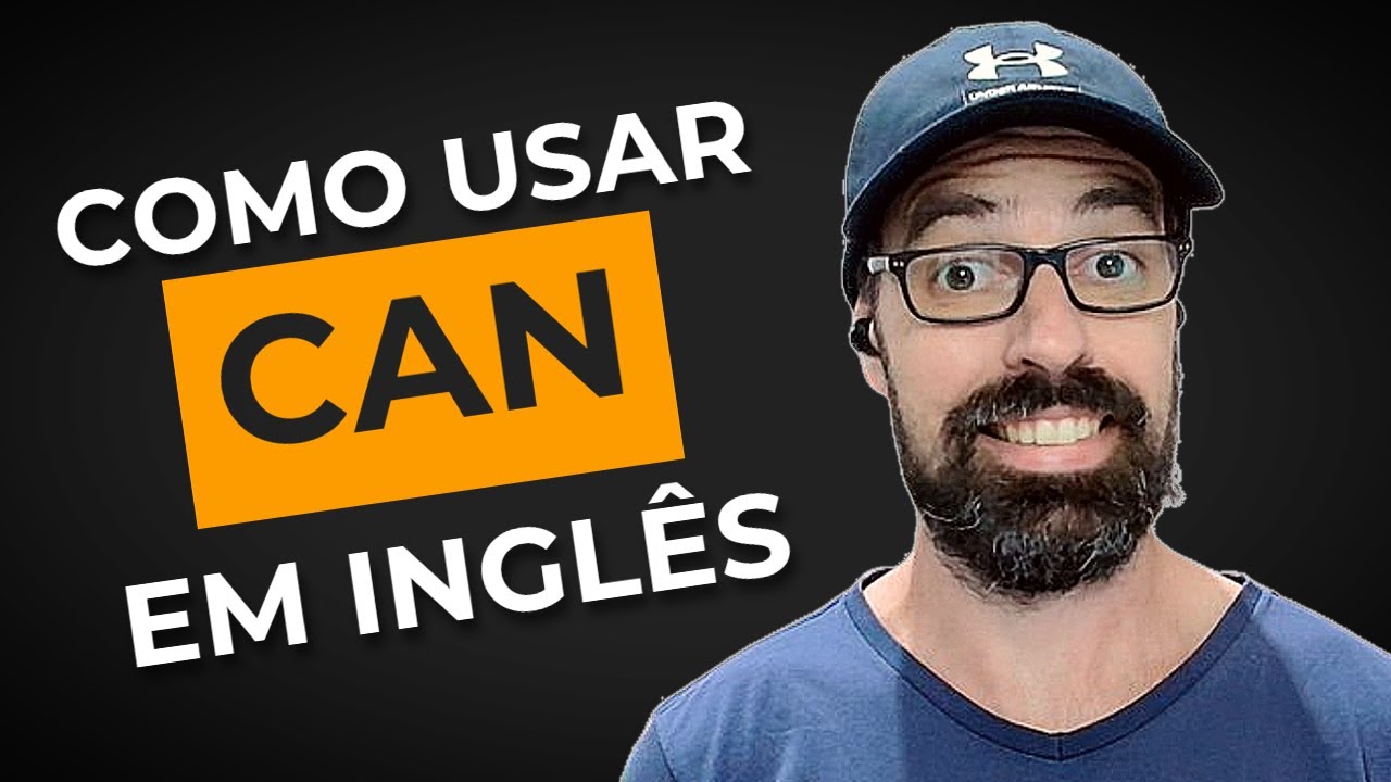 TUDO sobre como usar o CAN em inglês! | Habilidade, Possibilidade ...