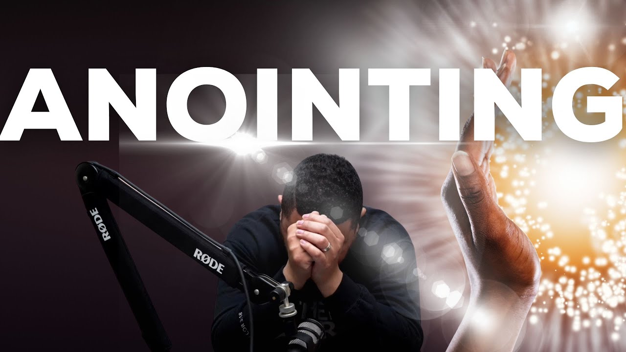 HOW TO GROW IN THE ANOINTING | KEYS TO WALKING IN THE ANOINTING | HOW ...