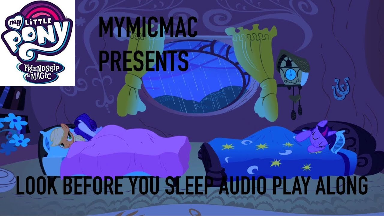 MLP:FIM Audio Play Along - EP. 1 - Look Before You Sleep Part 1 - YouTube