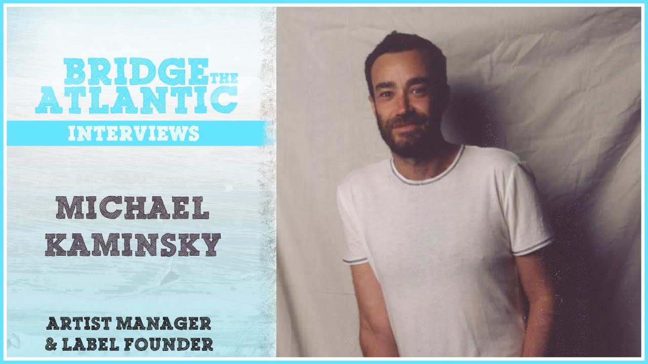 Michael Kaminsky: Artist Management, Music Industry Teamwork | Bridge ...