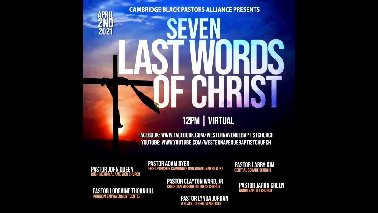 Cambridge Black Pastors Alliance - Seven Last Words Service 2021 - YouTube