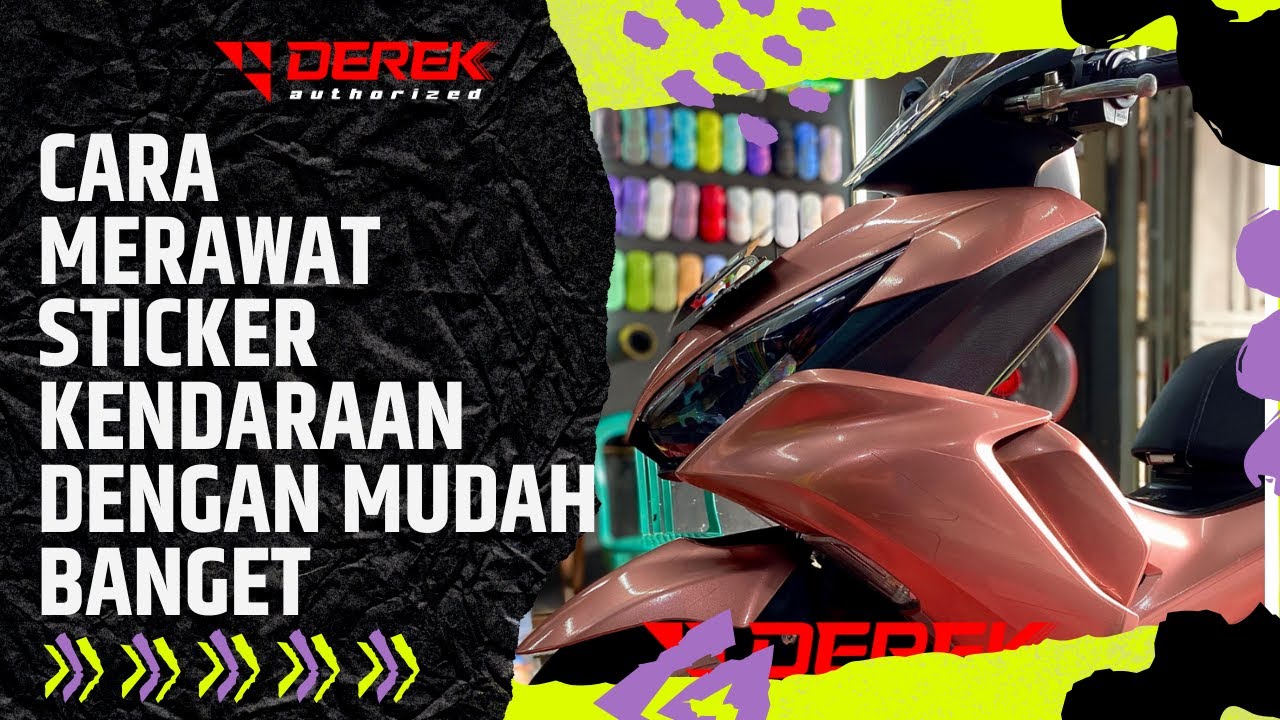 CARA MERAWAT STICKER KENDARAAN DENGAN BAIK DAN BENAR!! - YouTube