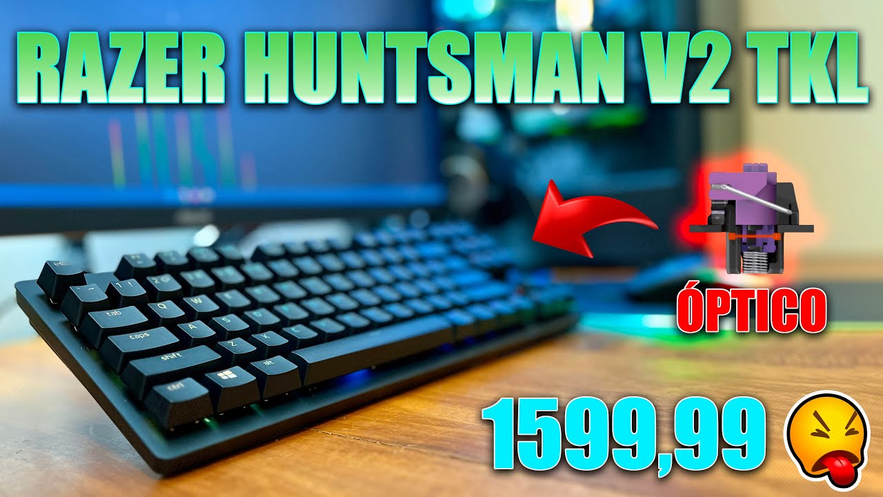 ESSE TECLADO ÓPTICO DA RAZER VALE MESMO TUDO ISSO? 😱😨 | HUNTSMAN V2 TLK ...