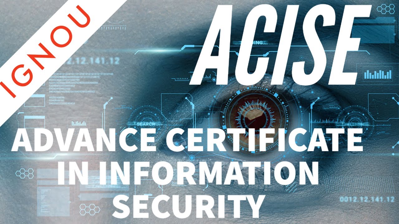 ACISE : ADVANCE CERTIFICATE IN INFORMATION SECURITY - YouTube