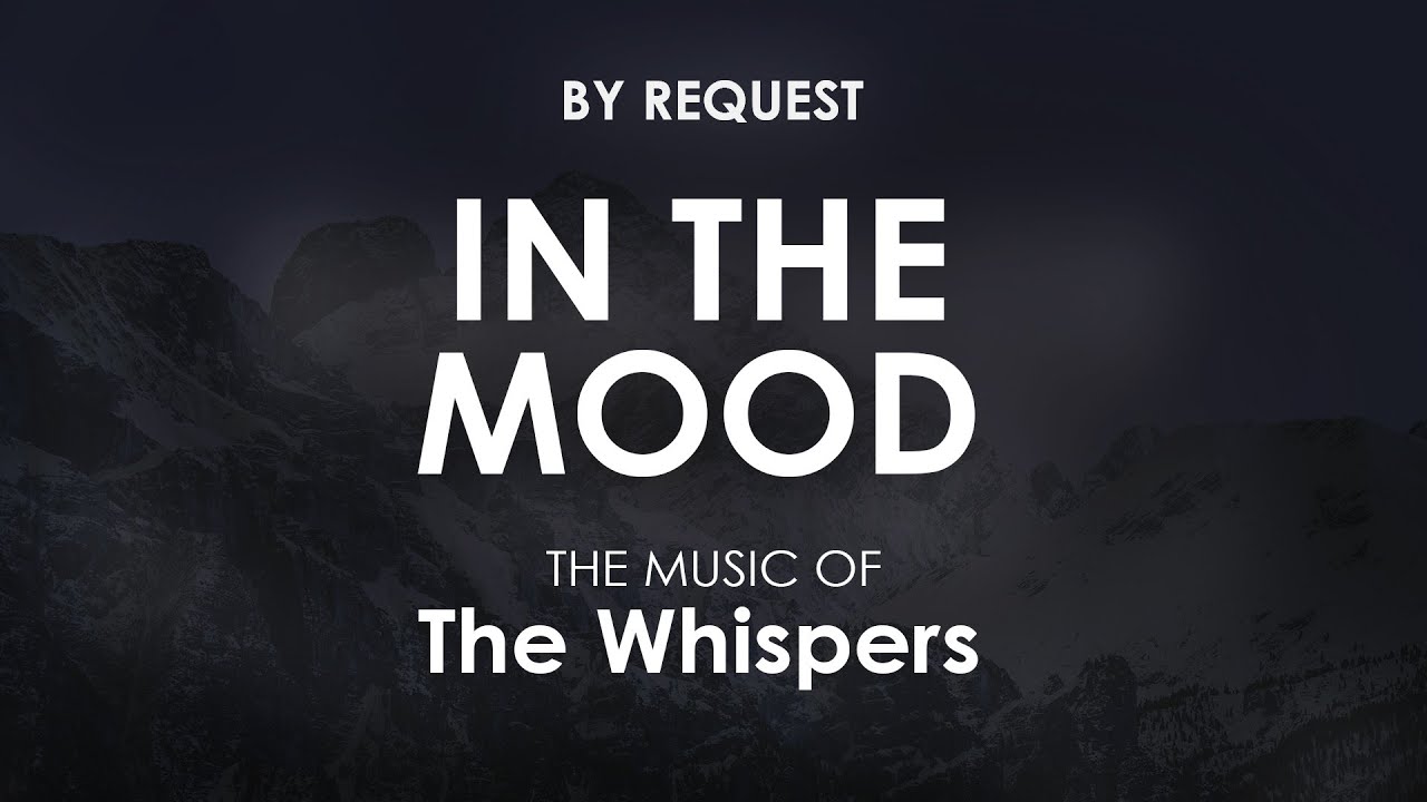 In The Mood | The Whispers - YouTube