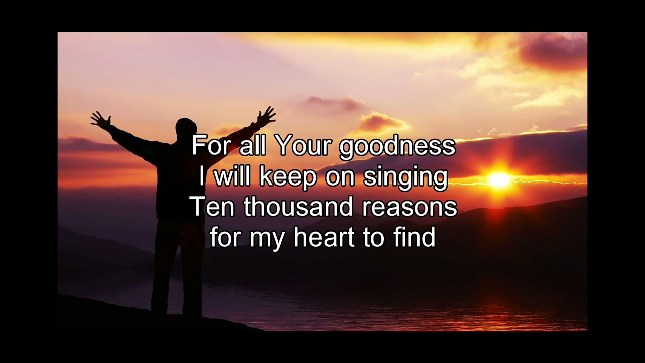 10,000 Reasons by Matt Redman ( Lyrics) - YouTube