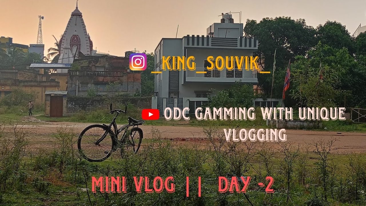 MINI VLOG || DAY - 2 || ODC GAMMING WITH UNIQUE VLOGGING $$ - YouTube