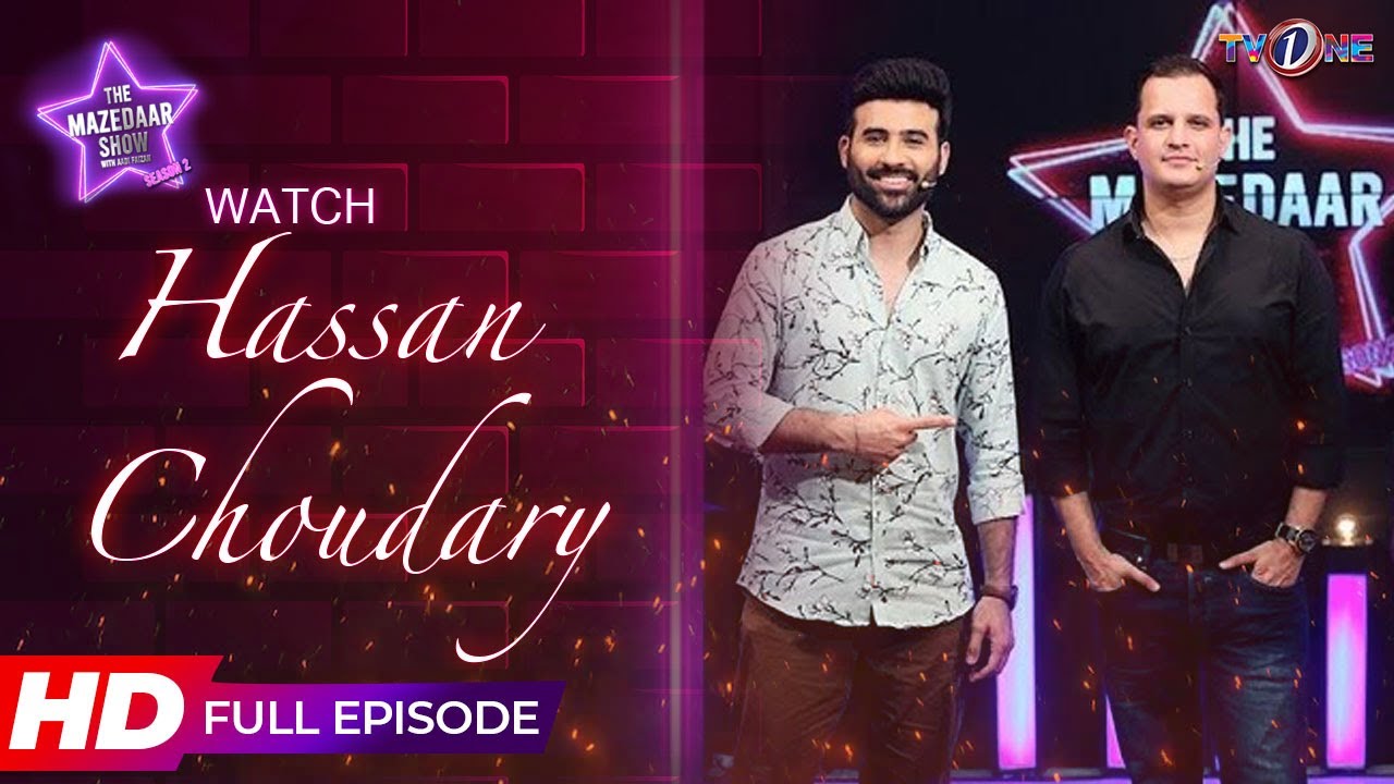 The Mazedaar Show with Aadi Faizan | Hassan Choudary | Full Episode ...