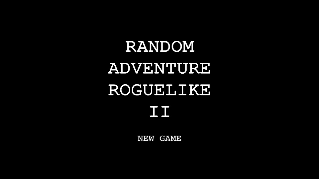 OST RANDOM ADVENTURE ROGUELIKE II - NEW GAME - YouTube
