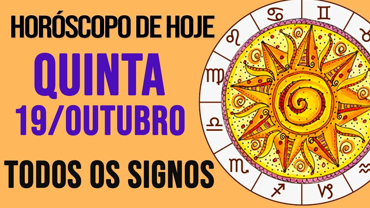 HORÓSCOPO DE HOJE // OUTUBRO - DIA 19/10/2023 - Todos os Signos - YouTube