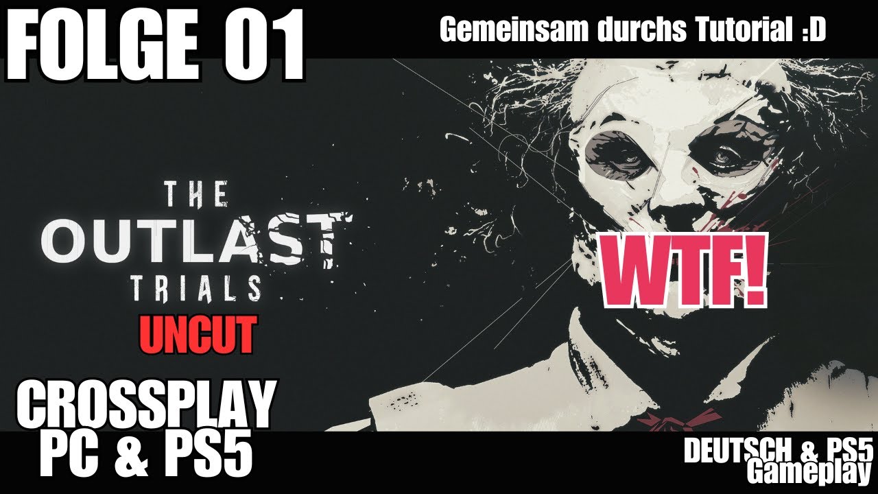 CROSSPLAY PS5 & PC MöGLiCH & DAS TUTORiAL ZUM EiNSTUHLEN ☠️ THE OUTLAST ...