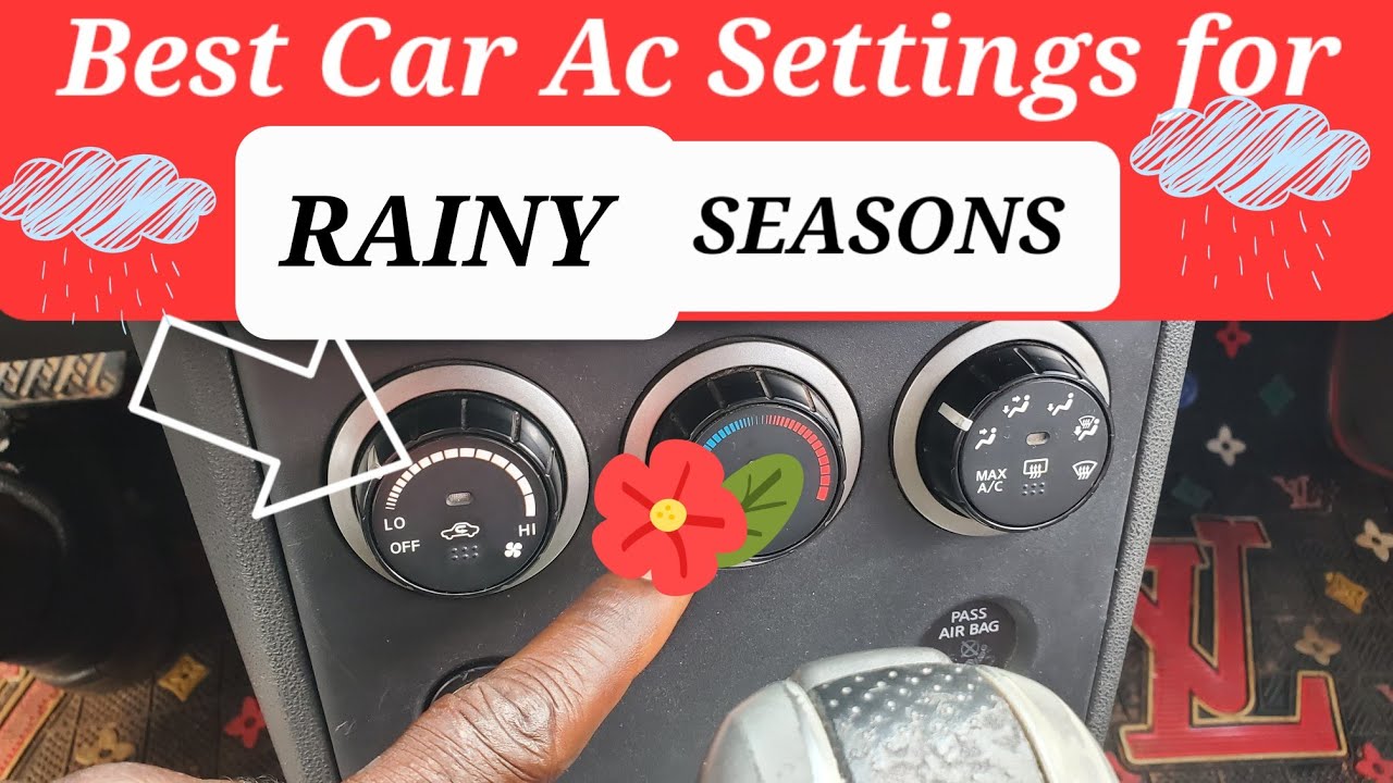 Car Ac Setting is For Rainy Season - YouTube