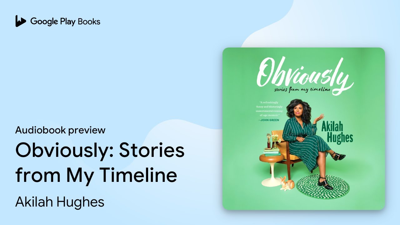 Obviously: Stories from My Timeline by Akilah Hughes · Audiobook ...