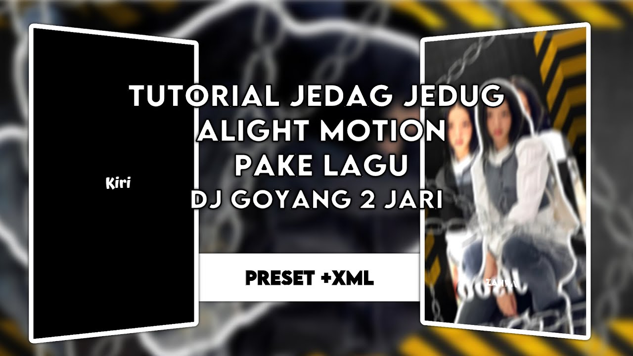 [PRESET] + TUTORIAL JEDAG JEDUG ALIGHT MOTION PAKE LAGU DJ GOYANG DUA JARI - YouTube