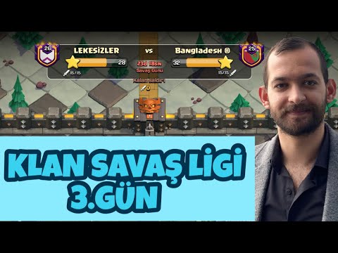 DÜNYANIN EN İYİ 6.KLANI RAKİBİMİZ ! KLAN SAVAŞ LİGİ 3.GÜN ! CLASH OF CLANS