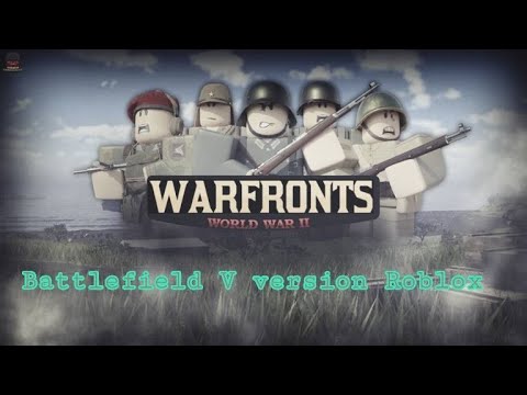 Roblox map Warfronts (BETA) BattleField เวอร์ชั้น Roบูด - YouTube