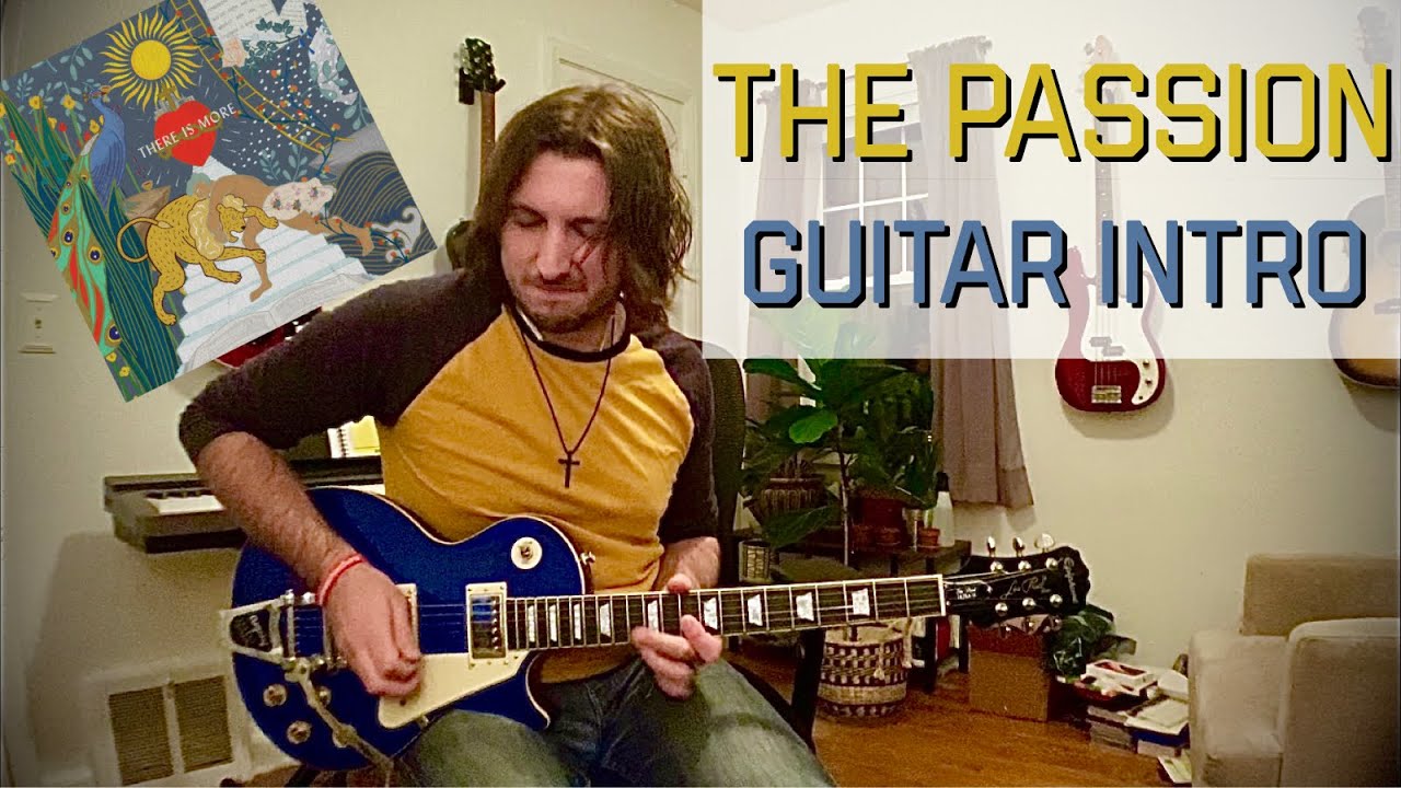 The Passion - Song Intro - Guitar Lesson - YouTube