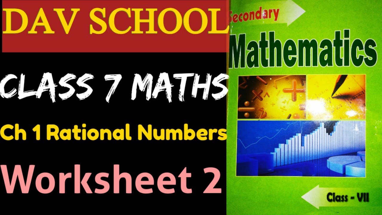 DAV SCHOOL CLASS 7 Maths book chapter 1 Rational Numbers Worksheet 2 ...