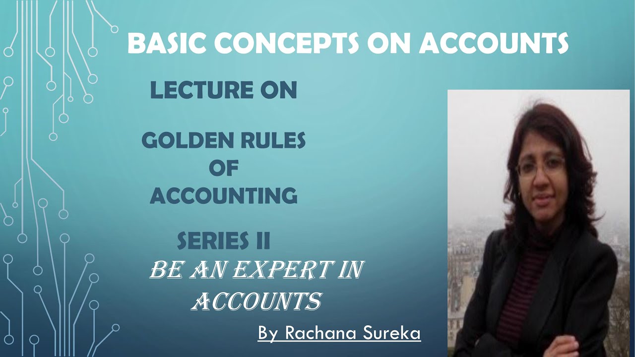 Accounting Basics| Golden Rules of Accounting #2| How to pass Journal ...