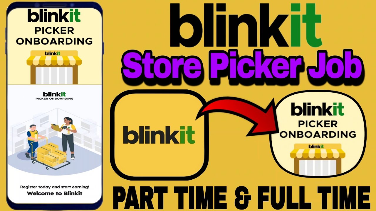 How to join Blinkit Picker Job || Blinkit Picker onboarding Job || What ...