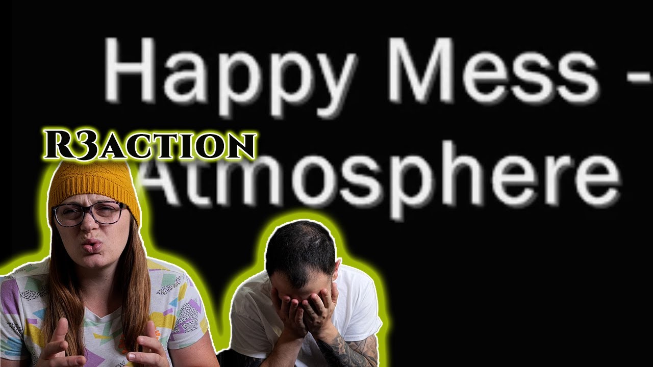 Happy Mess | (Atmosphere) - Reaction! - YouTube
