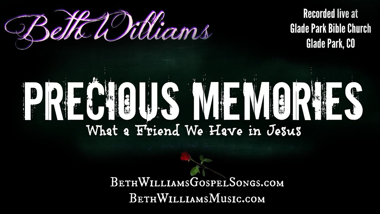 Precious Memories/What a Friend ( Live 2020 ) Beth Williams Music - YouTube