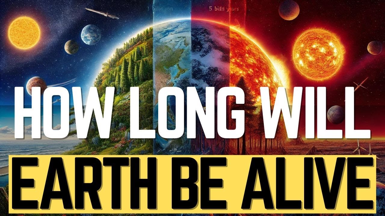 How Long Will Earth Be Alive? Shocking Predictions Revealed! - YouTube