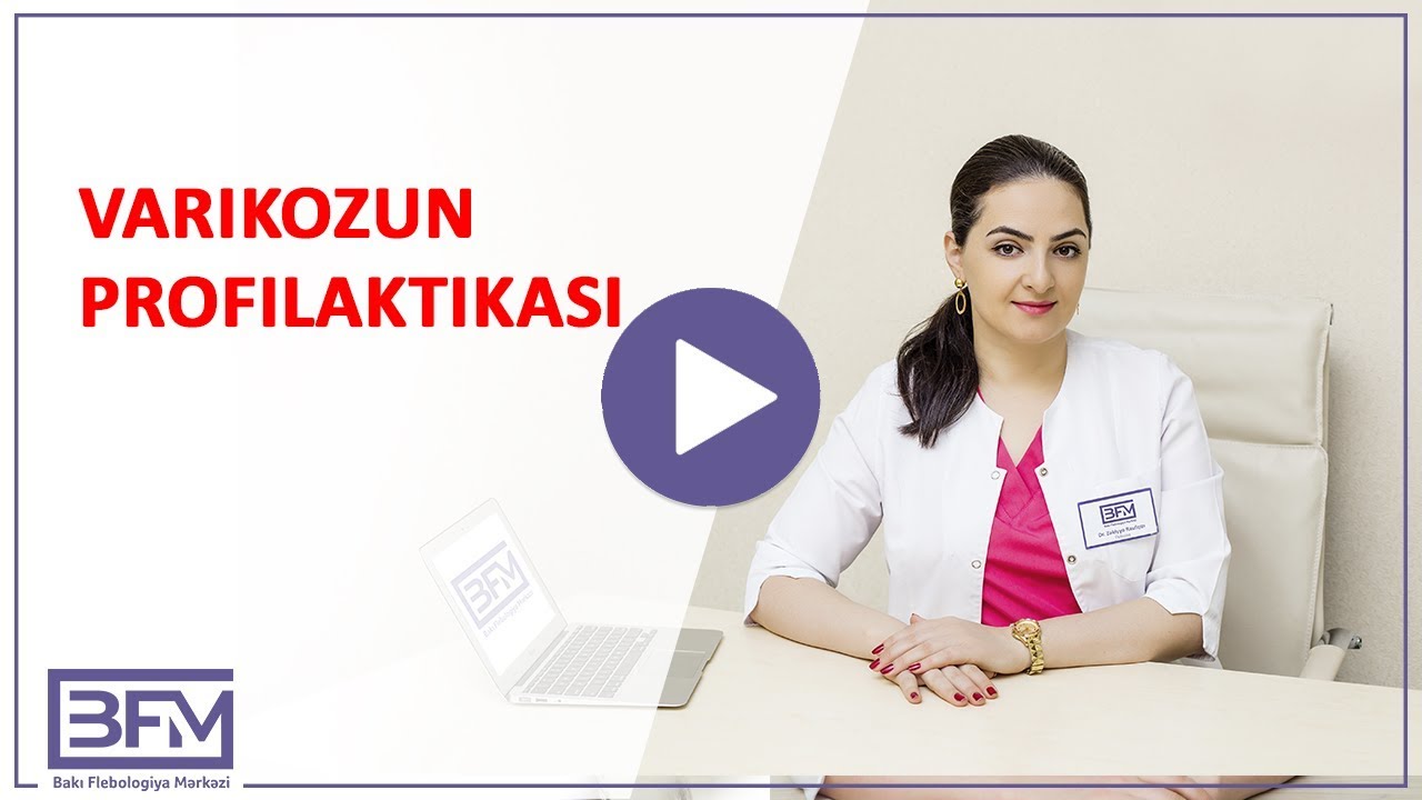 Varikoz Damar Müalicəsi. Varikozun Profilaktikası - YouTube