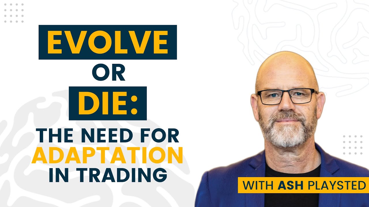 Evolve or Die: The Need for Adaptation in Trading - YouTube