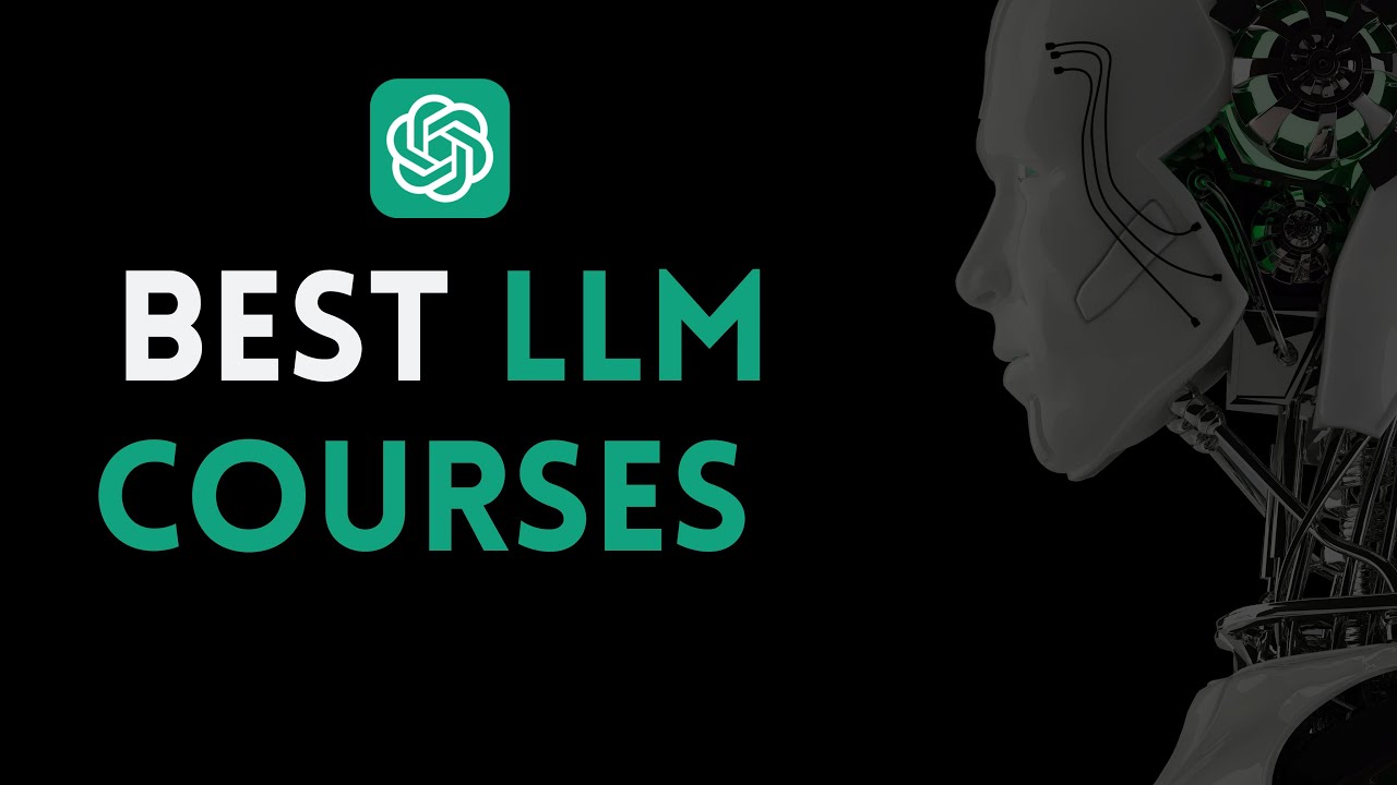 ⭐ BEST LLM COURSES - WITH CERTIFICATES ⭐ - YouTube