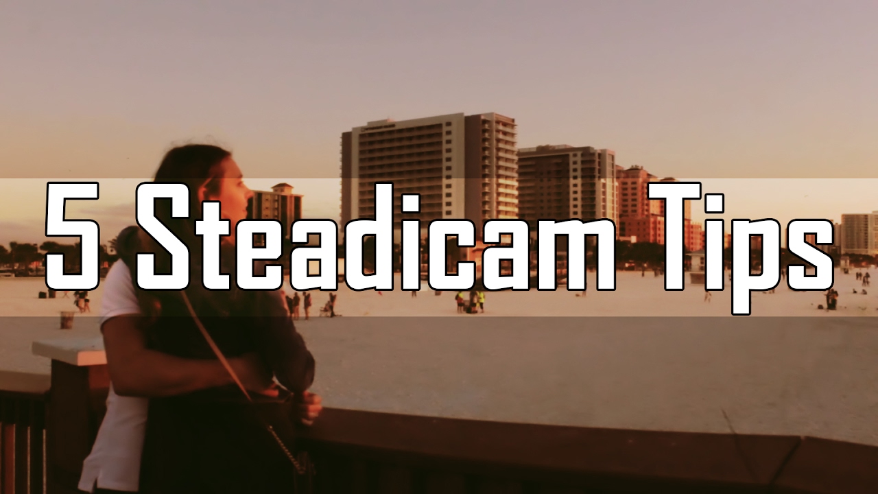 5 USEFUL Steadicam Tips - YouTube