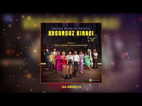 Kusursuz Kiracı - İlk Görüş V3 (Original TV Series Soundtrack)
