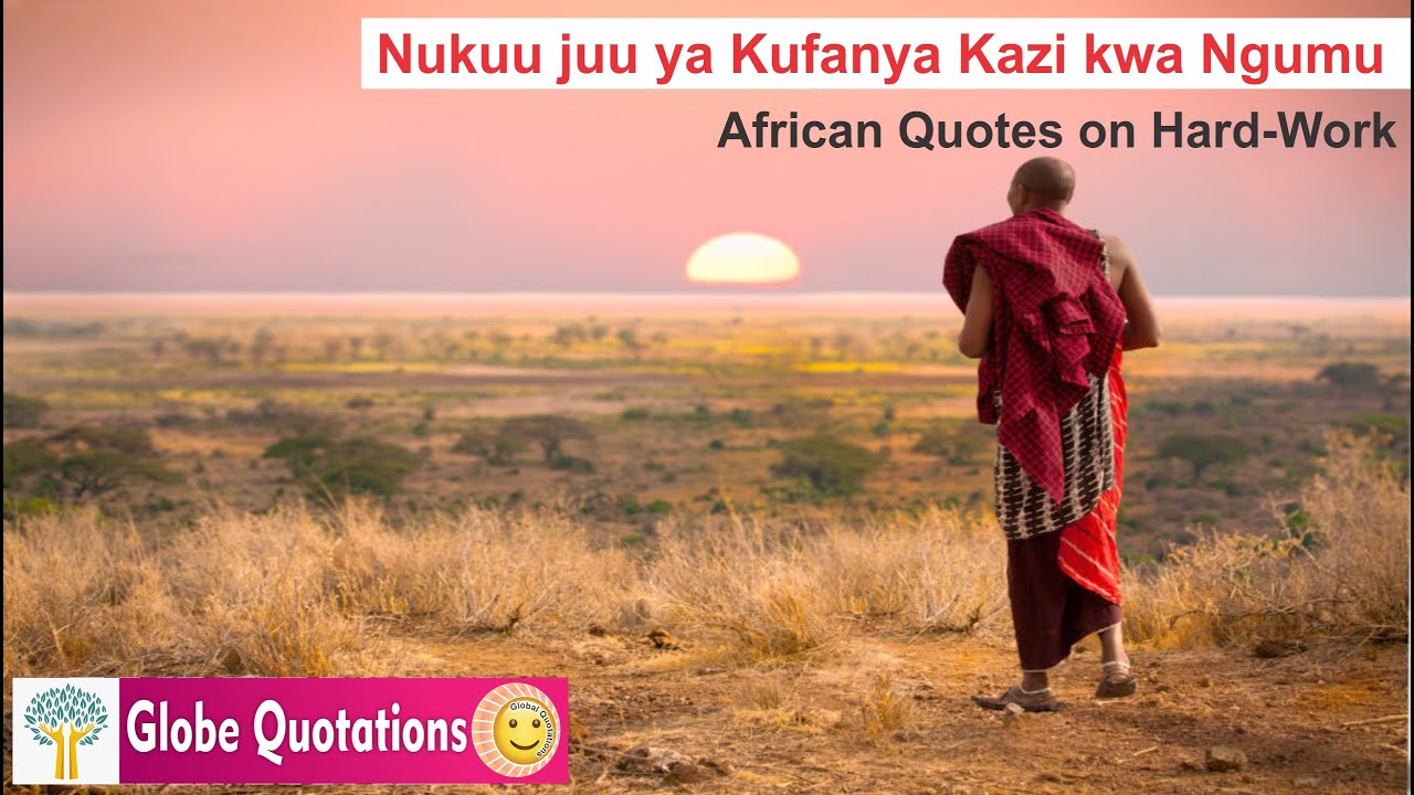 nukuu za bidii || african proverbs || mafanikio maneno ya busara ...