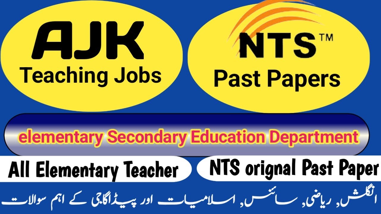 AJK NTS Elementary Teacher Past Paper | NTS Orignal Past Paper | AJK ...