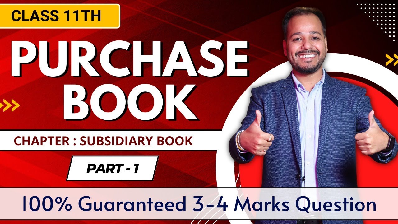 Subsidiary Book | Class 11 | Part 1 | Purchase Book | 100% Guaranteed 4 ...