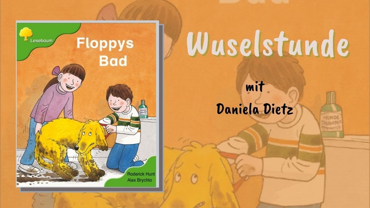Floppys Bad - Wuselstunde mit Daniela Dietz - YouTube