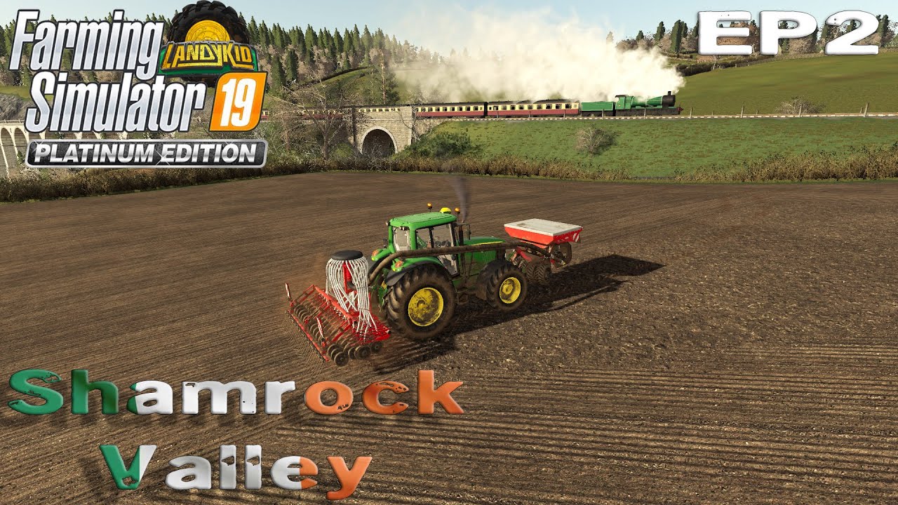 Farming Simulator 19 Shamrock Valley EP 2 - YouTube