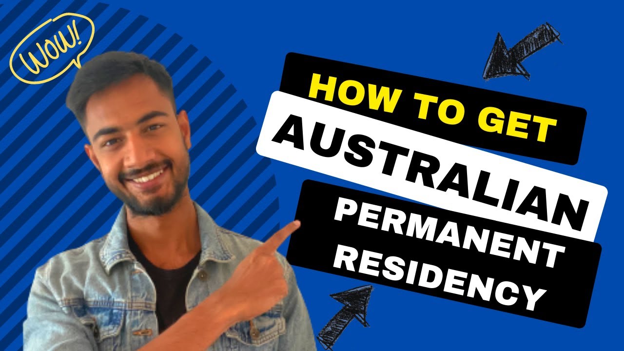 How to get AUSTRALIAN PR? | Student Visa to Australia PR journey ...