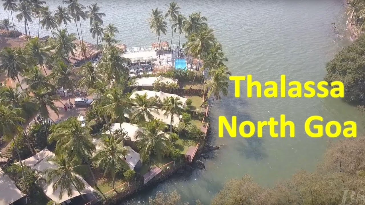 Thalassa Greek Taverna - a must visit in Goa! | Drone shots! - YouTube