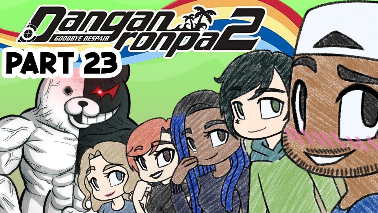 CurtRichy Plays Danganronpa 2 w/ Patrons (Part 23) - YouTube