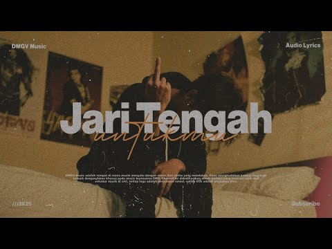 Jari Tengah Untukmu ( New Version ) Official Lyrics Video #DMGVMusic #Kuinginhilangingatan #emo