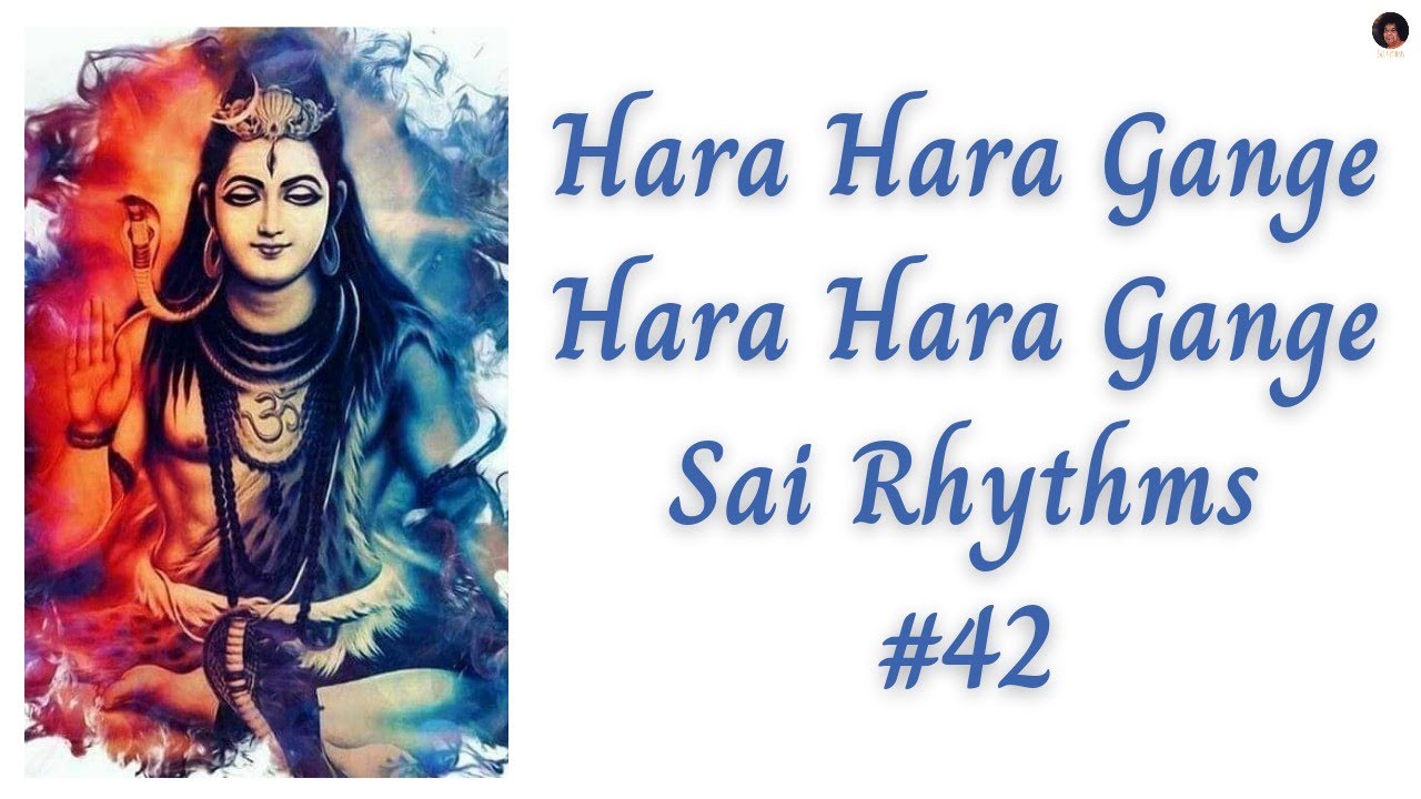 Hara Hara Gange || Shiva Bhajans || Sai Bhajans || Sai Rhythms - YouTube