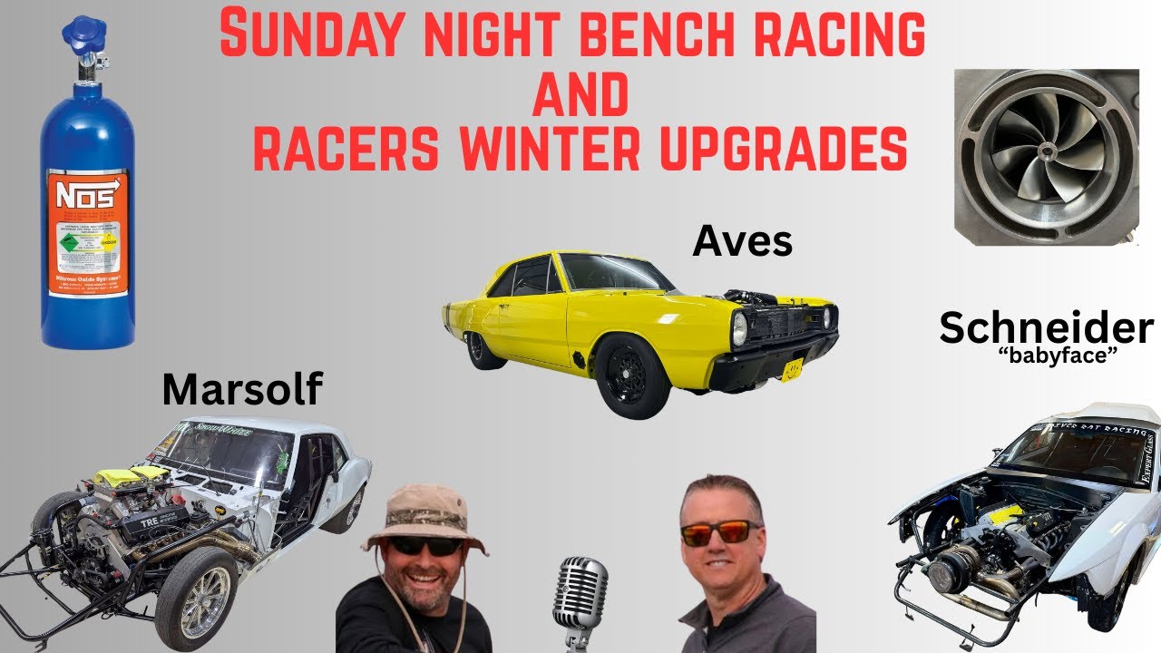 #71 Sunday Night Bench Racing & Racers Winter Upgrades/Changes - YouTube