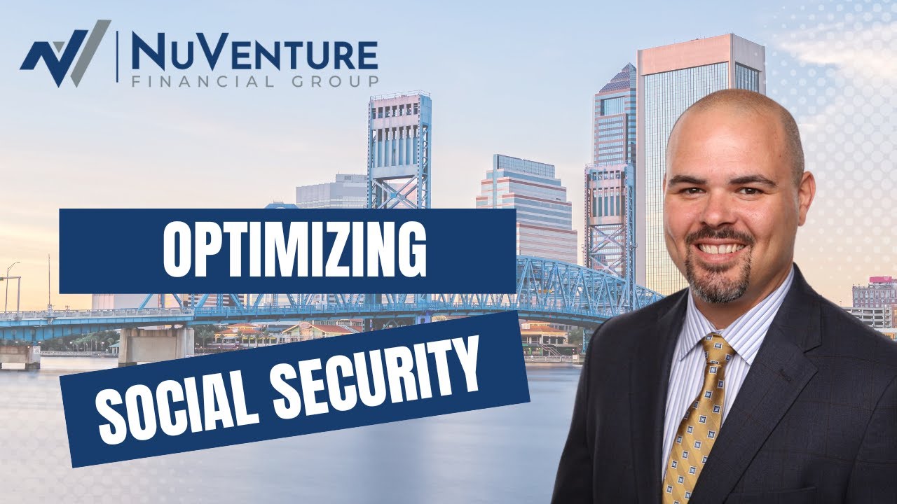Optimizing Social Security - NuVenture Financial Group - YouTube