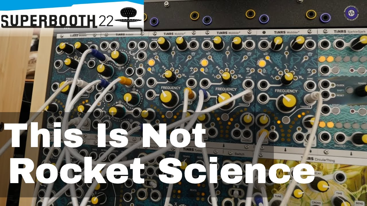 SUPERBOOTH 2022 - Wobbler 2 - This Is Not Rocket Science - YouTube